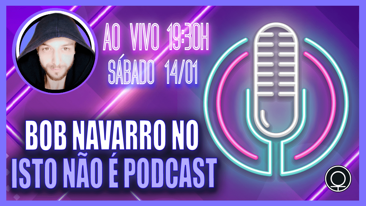 Hoje ao vivo 19:30h – Bob Navarro no Isto não é Podcast - Escola de Lucifer