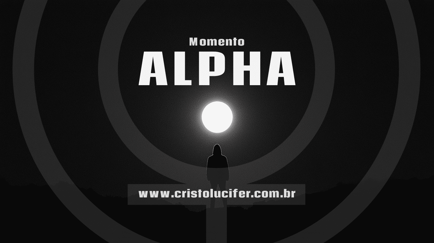 Jornada da Luz: Momento Alpha (1) – O Início do “Ser” e do “Perceber” - Escola de Lucifer